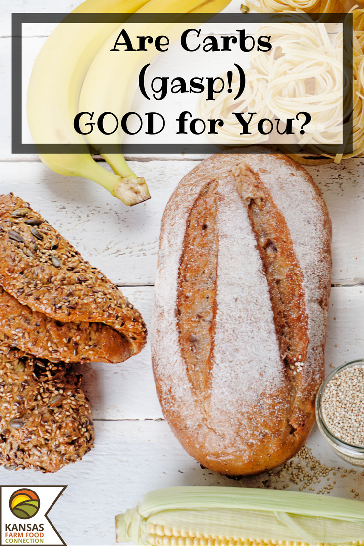 Are Carbohydrates Good For You Kansas Farm Food