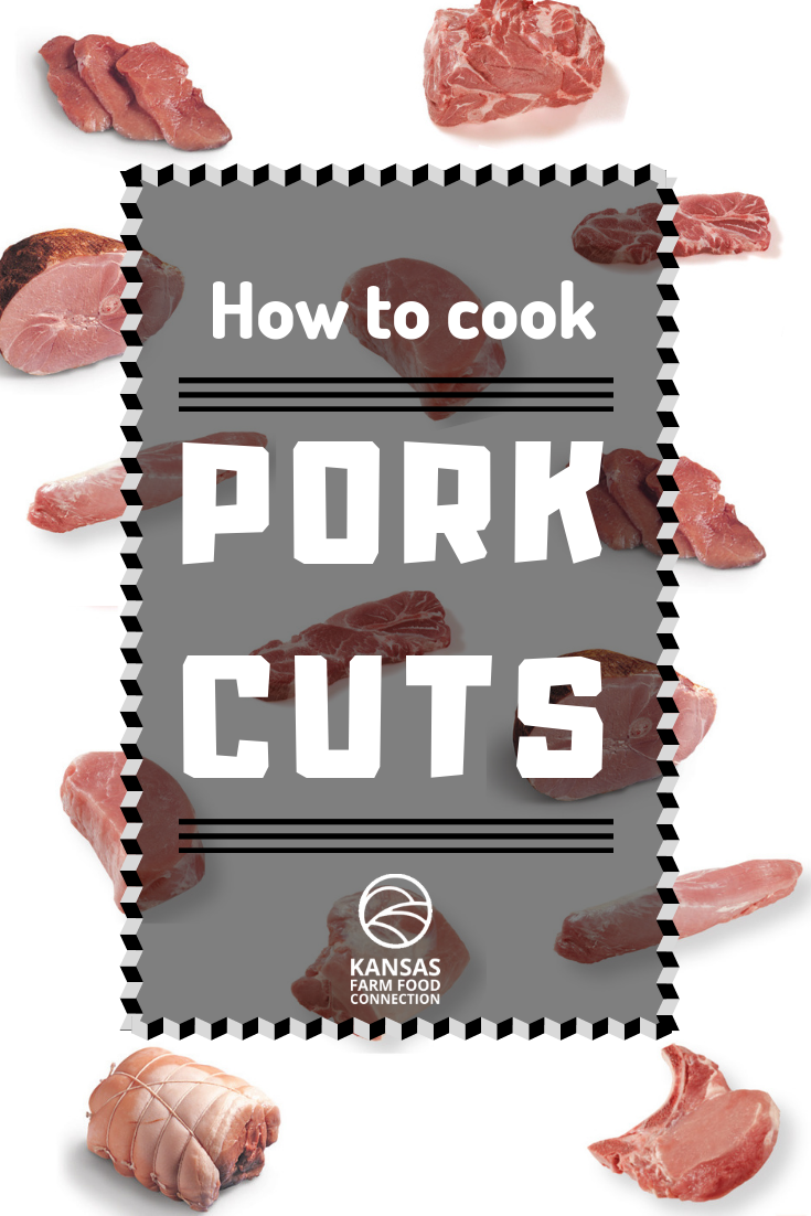 Pork Cuts and How to Cook Them | Kansas Farm Food